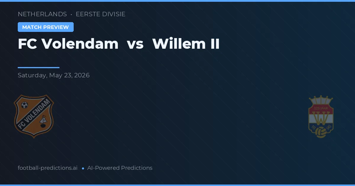 FC Volendam vs Willem II Prediction & Betting Tips | 23 May 2026