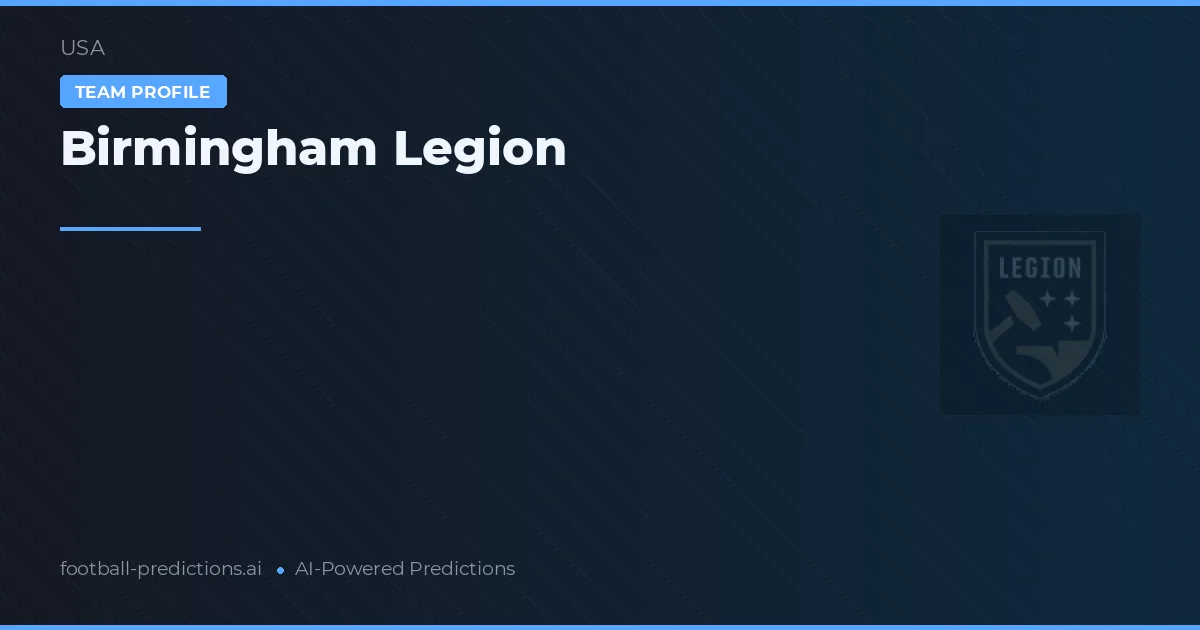 Birmingham Legion Prediksi & Statistik Piala Dunia 2026